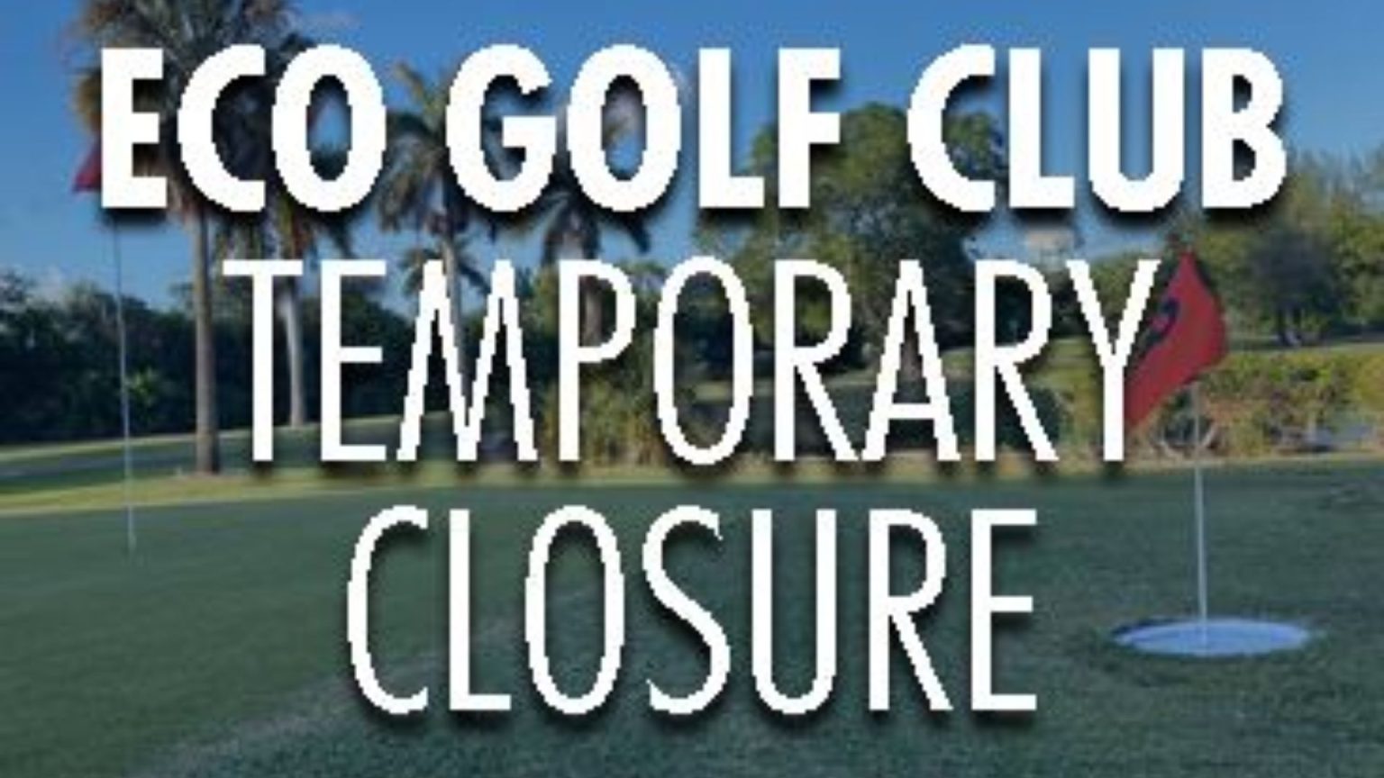 Eco Golf Course to temporarily close in May as city begins construction ...